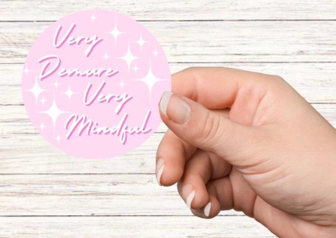 Very Demure Very Mindful Vinyl Sticker Different Colors and Sizes - Etsy