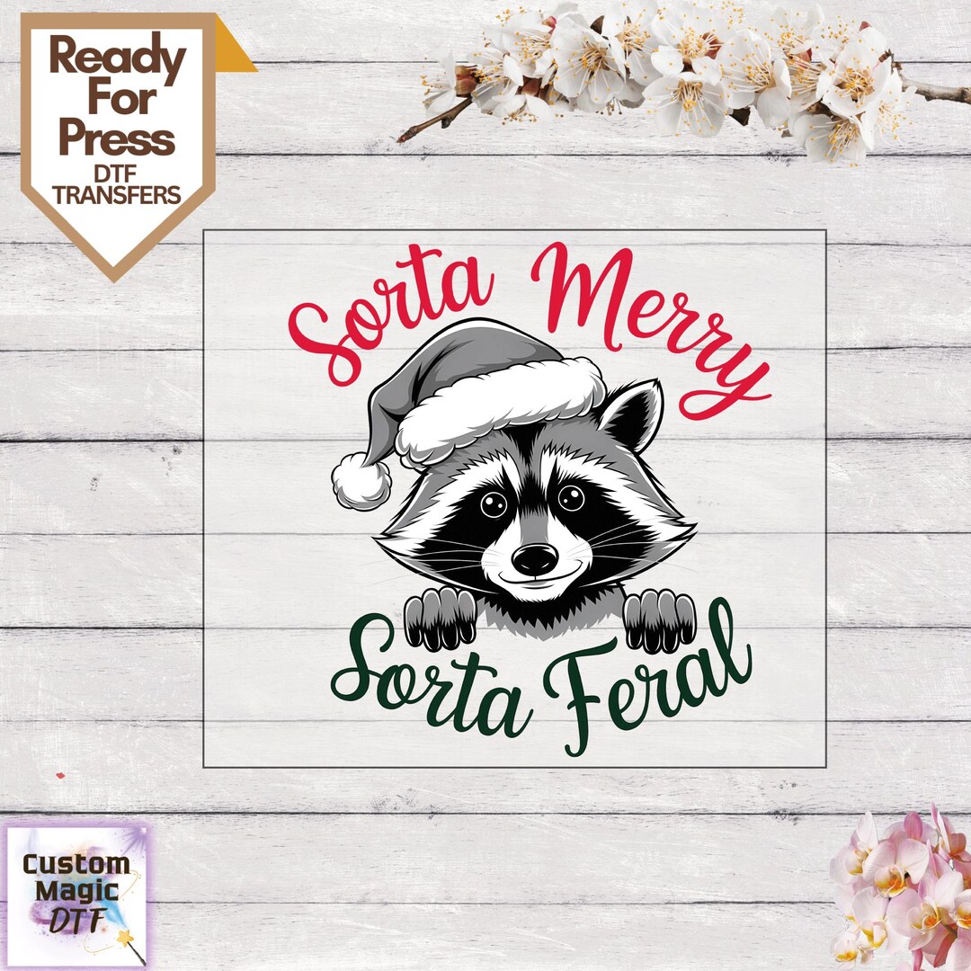 Sorta Merry Sorta Feral Christmas Tree Ready to Press, Noel Santa Bow ...