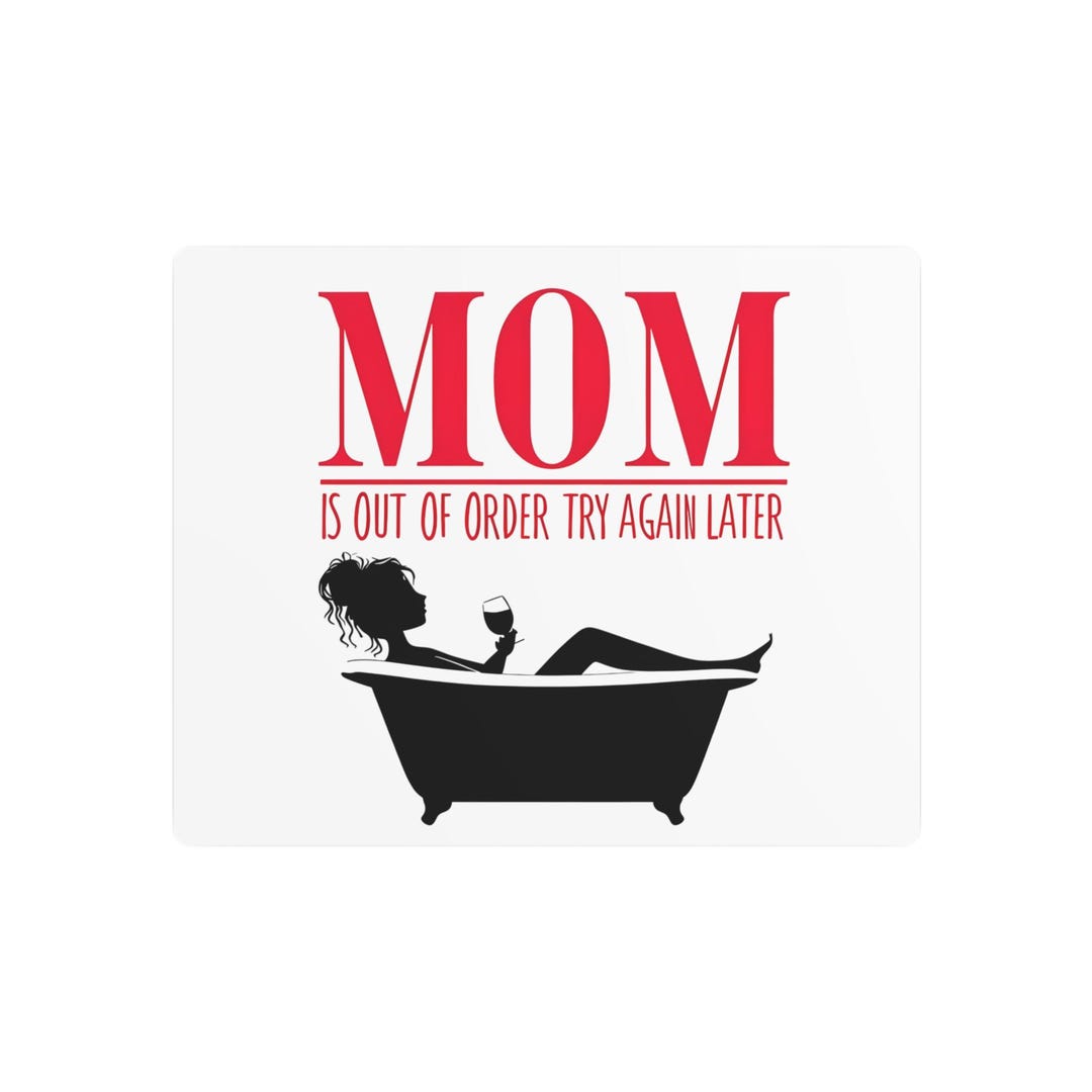 Mom is Out of Order - Metal Art Sign - Etsy