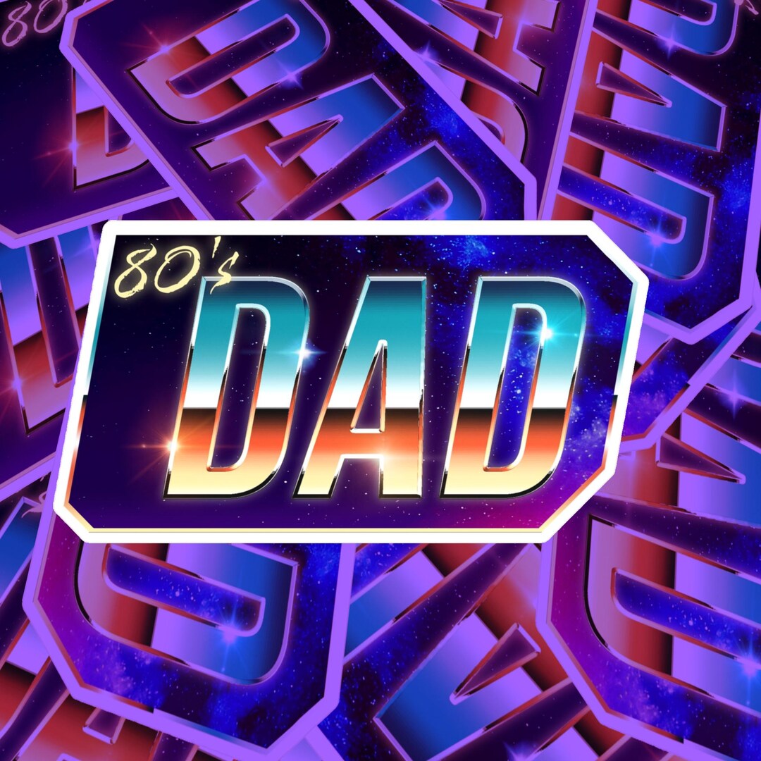 Retro Vinyl Sticker, 80's DAD Decal, Vintage Vynil Sticker, 1980s Dad ...