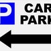 No Parking Signs, Private, Driveway, Disabled Signs Car Park Left Arrow ...