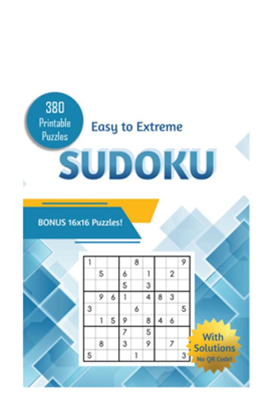 Sudoku - Easy to Extreme, Puzzle and Logic Games for Teens and Adults ...