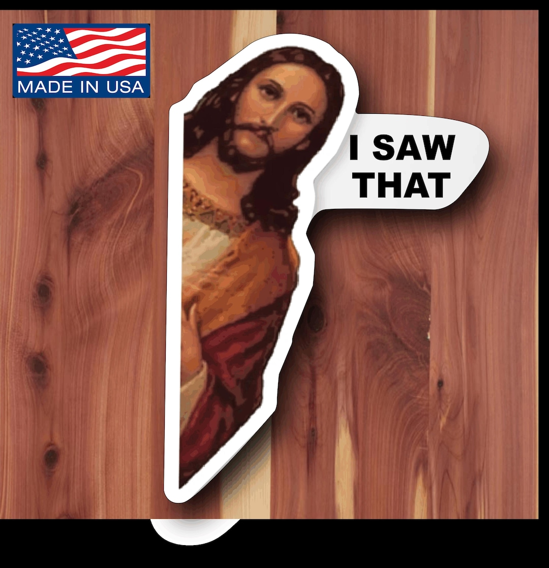 Jesus, I Saw That Vinyl Decal Sticker - Etsy