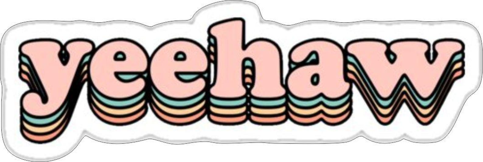 Yeehaw, Vinyl Decal Sticker - Etsy