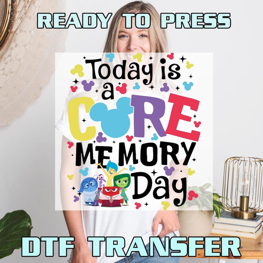 Disney Inside Out Today is A Core Memory Day Heat Press Transfer, DTF ...