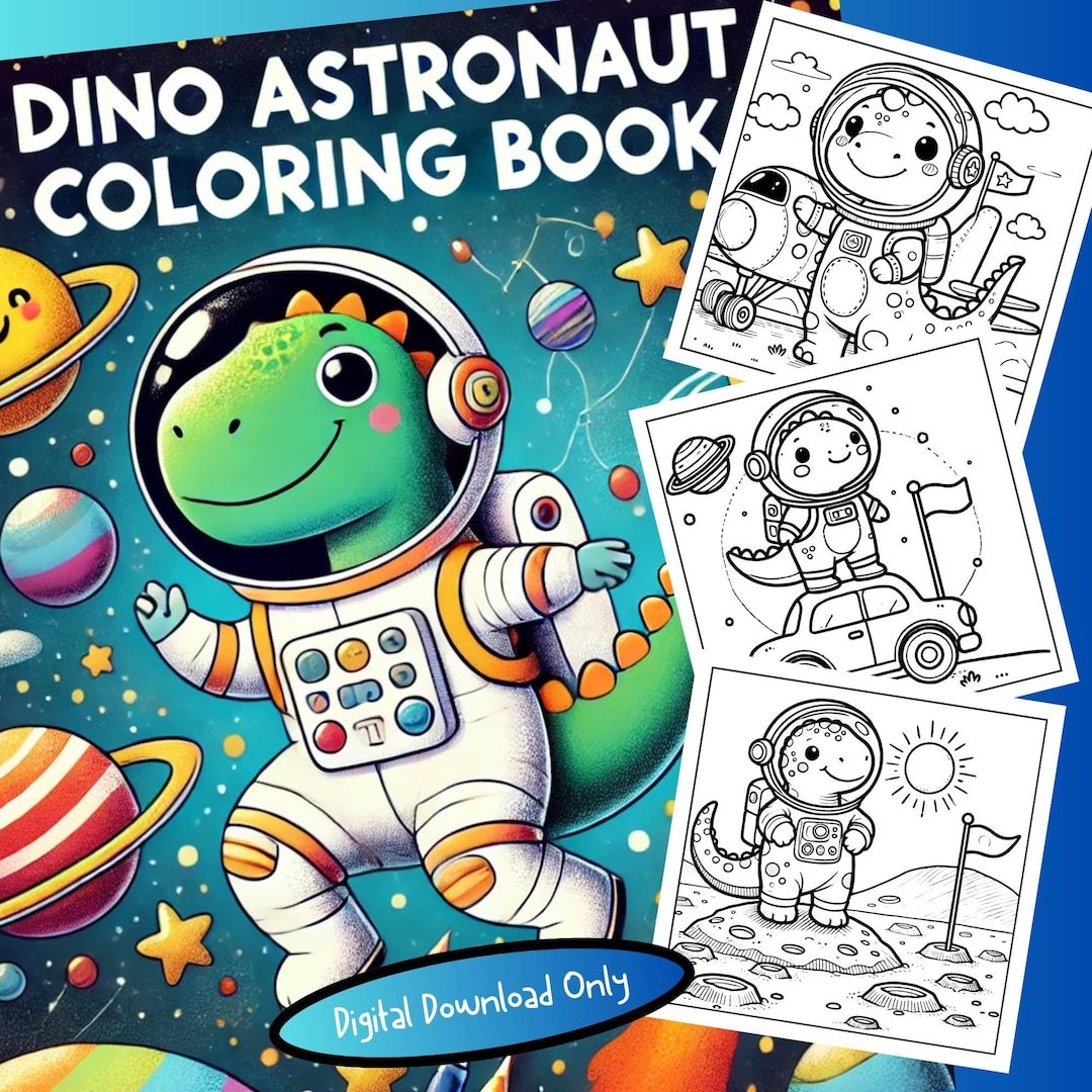 Dinosaur Astronaut Coloring Book, Space Adventure Activity (digital ...