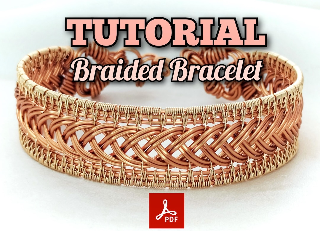 Wire Wrap Braided Bracelet Tutorial: DIY Jewelry Making PDF Course ...