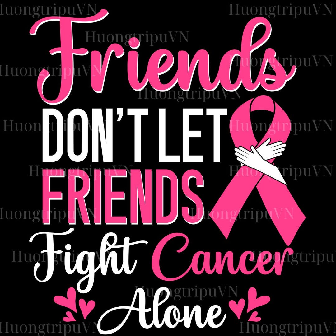 Breast Cancer Friends Png, Don't Let Friends Fight Breast Cancer Alone ...
