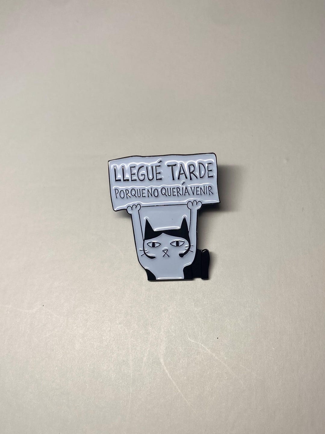 Llegue Tarde Porque No Quería Venir Gato Alfiler I Got Here Late ...