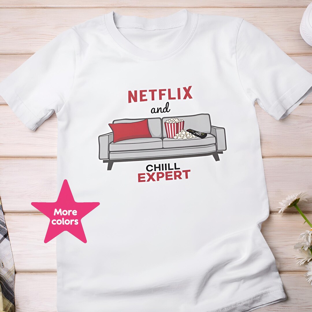 Netflix Shirt Series Lover Tee for Netflix Marathon Chill Shirt for ...