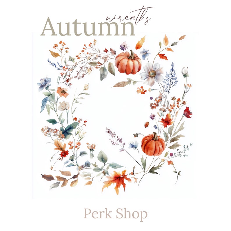 Autumn Watercolor Floral Wreaths Clipart: Fall Flowers, Leaves ...