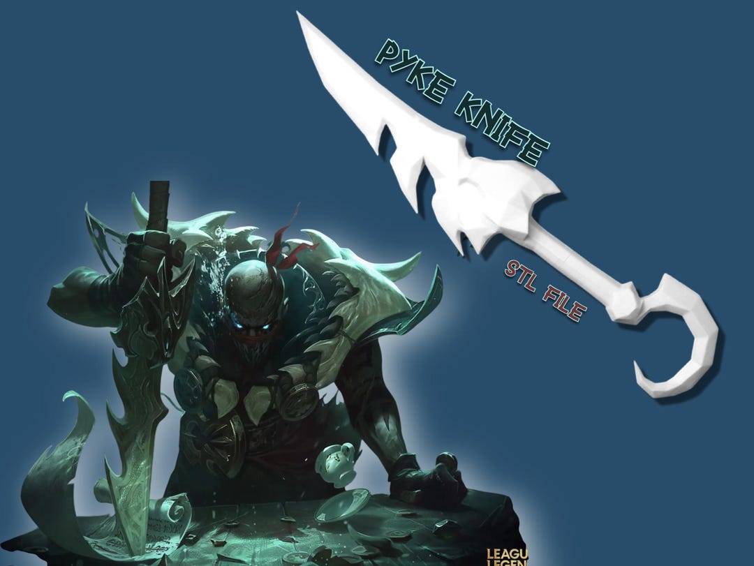 League of Legends Pyke Knife/dagger STL • 3D Printable Cosplay Weapon ...