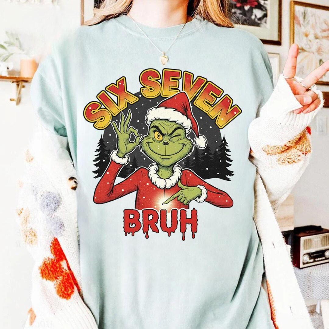 Grinch Six Seven Bruh Meme Christmas Png, Funny Six Seven Meme Png ...