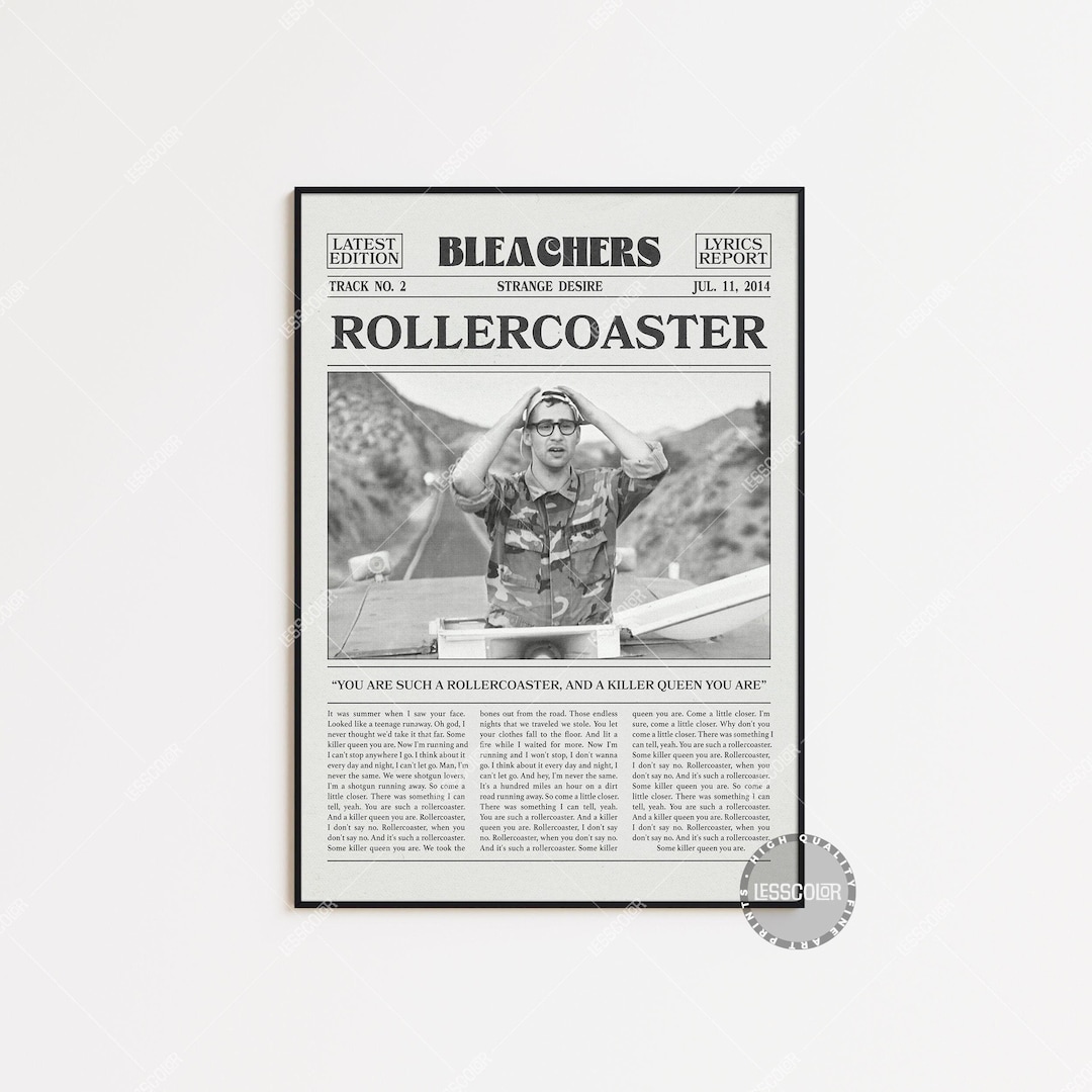 Bleachers Newspaper Print, Rollercoaster Poster, Rollercoaster Lyrics ...