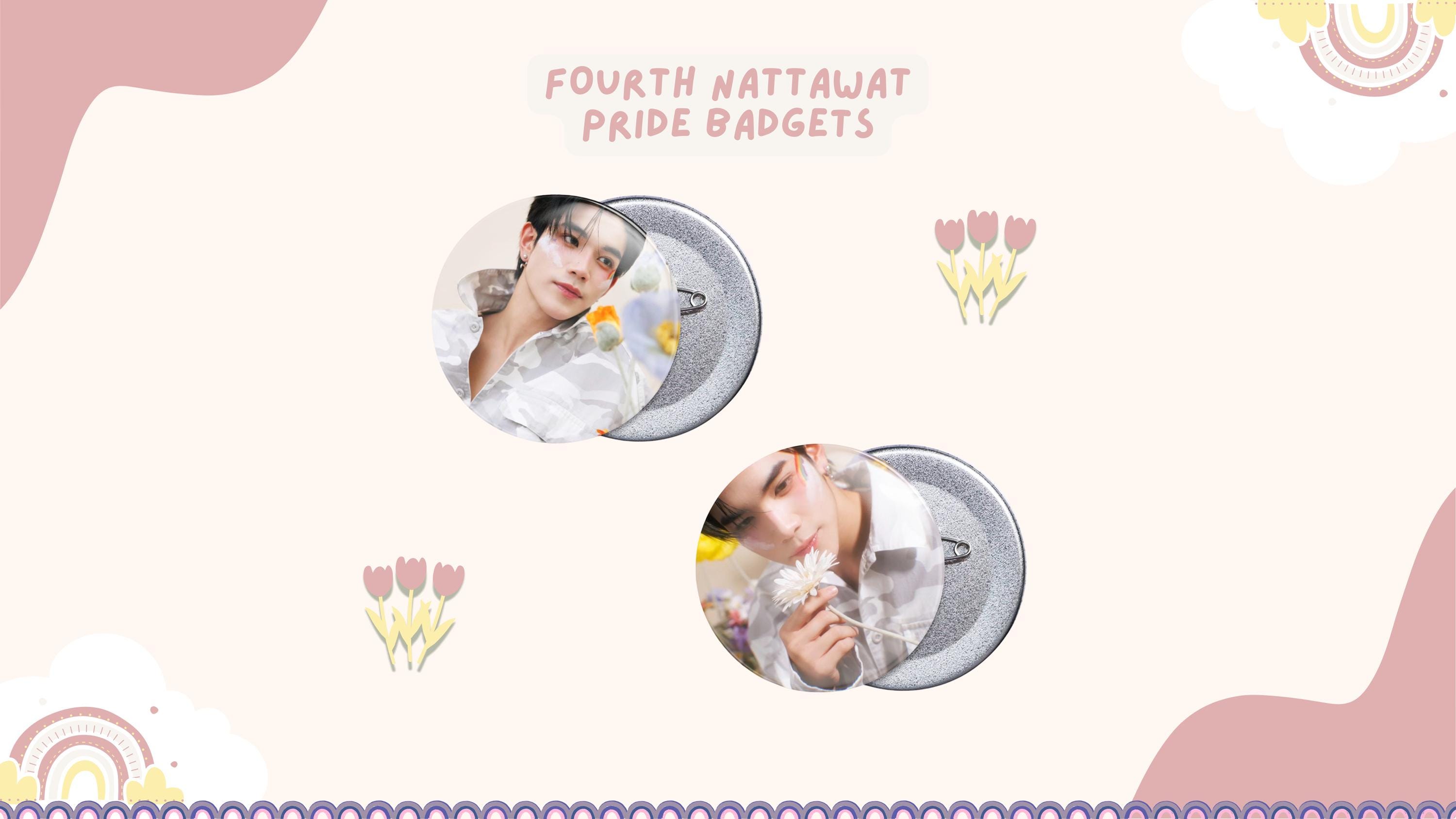 Fourth Nattawat Badges / Thai BL Pins / Pride Collection / Fourth ...