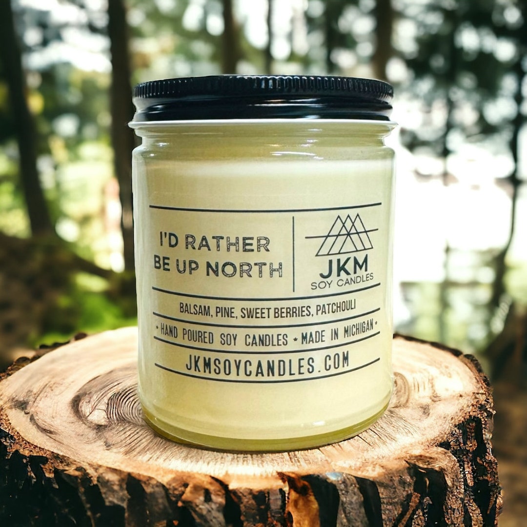 I'd Rather Be up North 9oz Soy Candle - Michigan Collection - Etsy