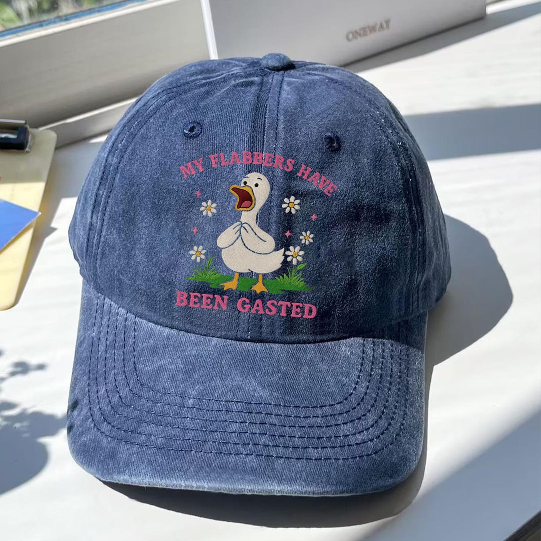 My Flabbers Have Been Gasted Hat, Sarcastic Goose Humor Hat, Gag Gift ...