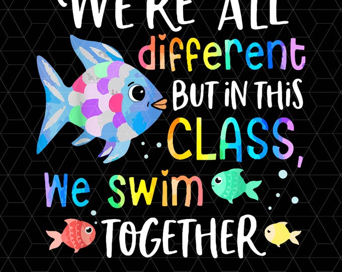 We're All Different, but in This Class We All Swim Together Teacher ...
