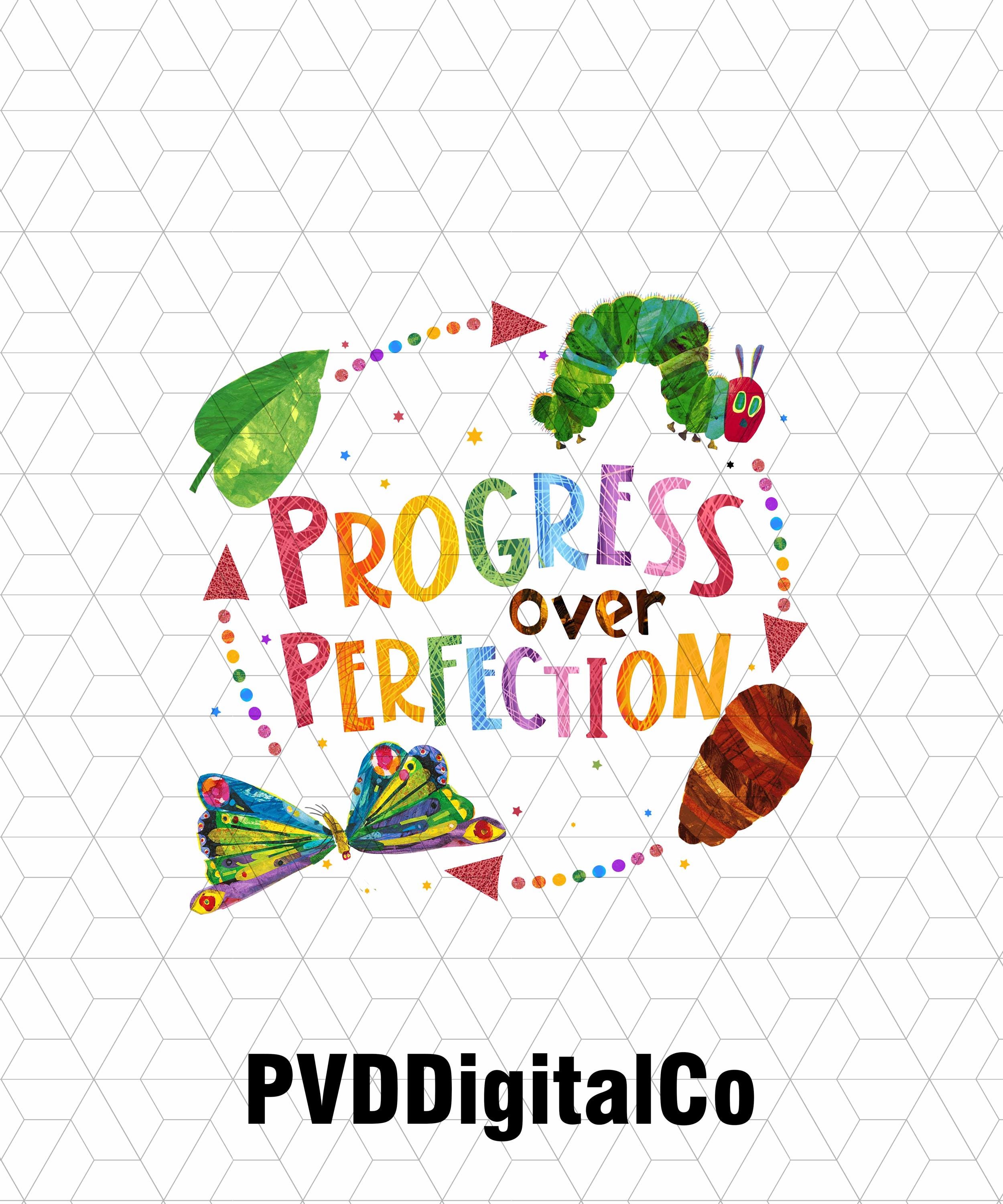 Progress Over Perfection Teacher Png, the Very Hungry Caterpillar Png, Butterfly Teacher Gifts ...