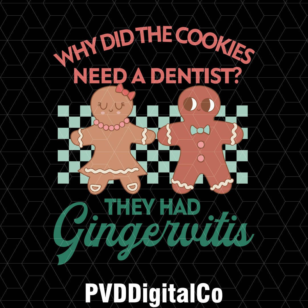 Why Did the Cookies Need A Dentist Png, Christmas Png, Christmas ...