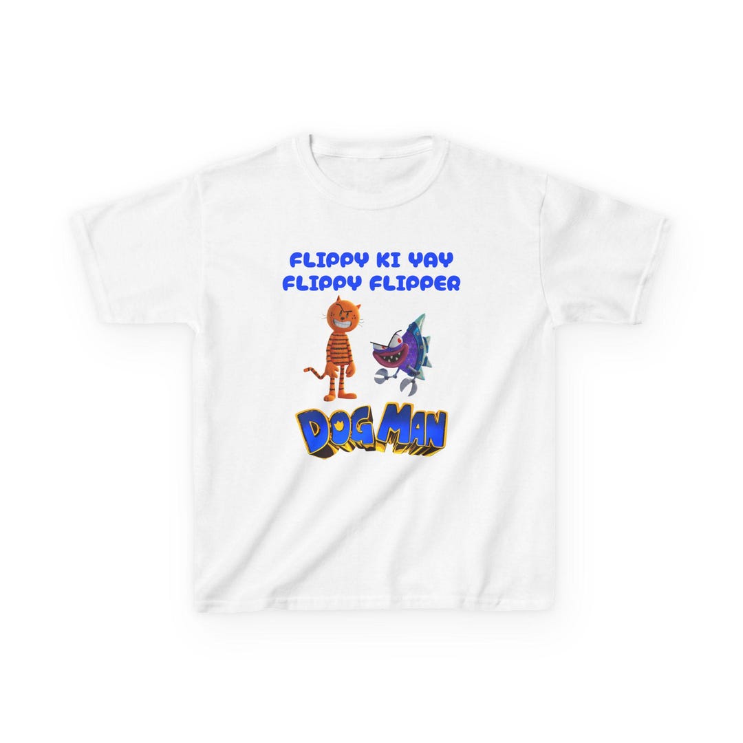 Flippy Ki Yay NEW DOGMAN MOVIE Kids Shirt | Funny Graphic Tee Kids ...