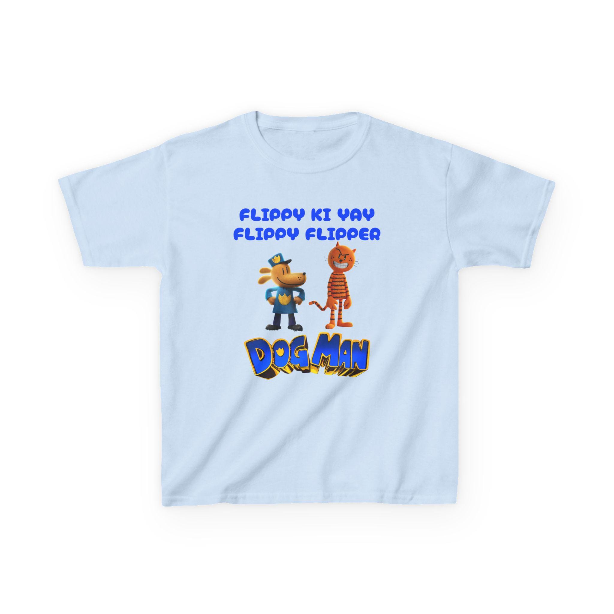 Flippy Ki Yay NEW DOGMAN MOVIE Kids Shirt | Funny Graphic Tee Kids ...