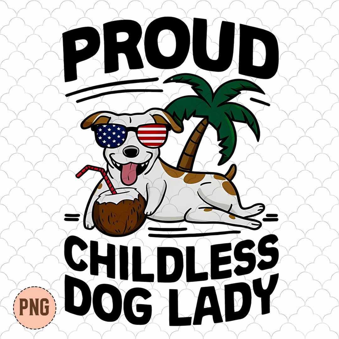 Childless Cat Lady Png, 2024 Election Political Png, Proud Childless ...