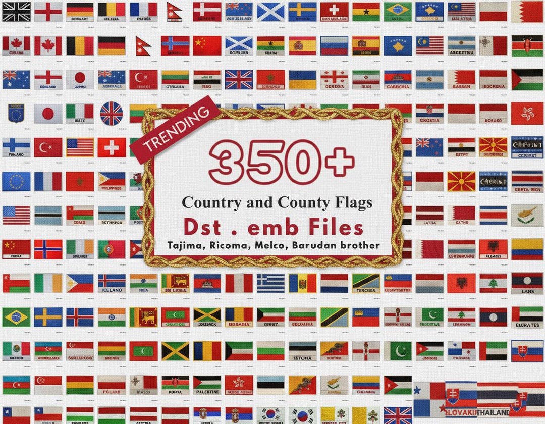 350+ Country Flags Embroidery Designs Bundle (dst, Pes, Jef, Vp3, Exp ...