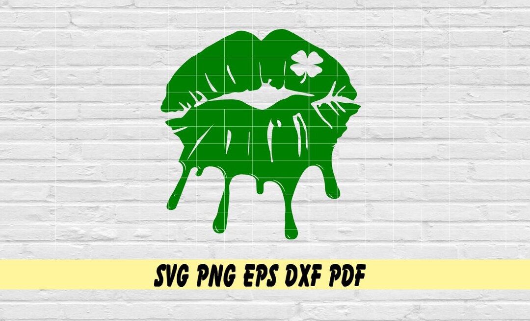 Green Lips Dripping W/shamrock Svg Png Eps Dxf Pdf Sublimation/kiss ...