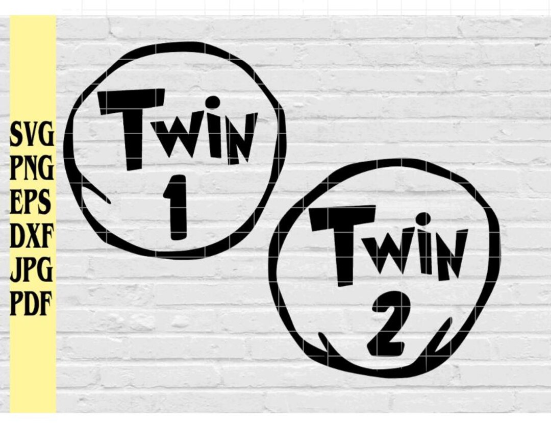 Twin 1 and Twin 2 Set Svg Png Eps Dxf Jpg Pdf/twins Svg/matching Twin ...