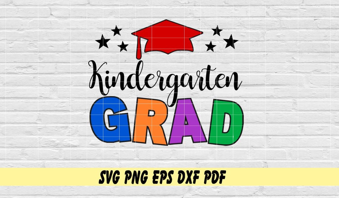 Kindergarten Grad Svg Png Eps Dxf Pdf Sublimation/graduate Kindergarten ...