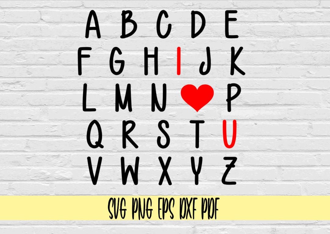 I Heart U Alphabet Svg Png Eps Dxf Pdf Sublimation/alphabet I Love You ...