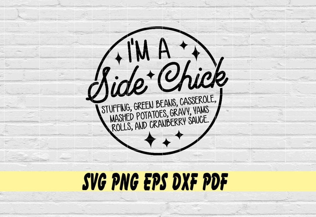I'm A Side Chick Svg Png Eps Dxf Pdf/i'm A Side Chick Svg/funny ...
