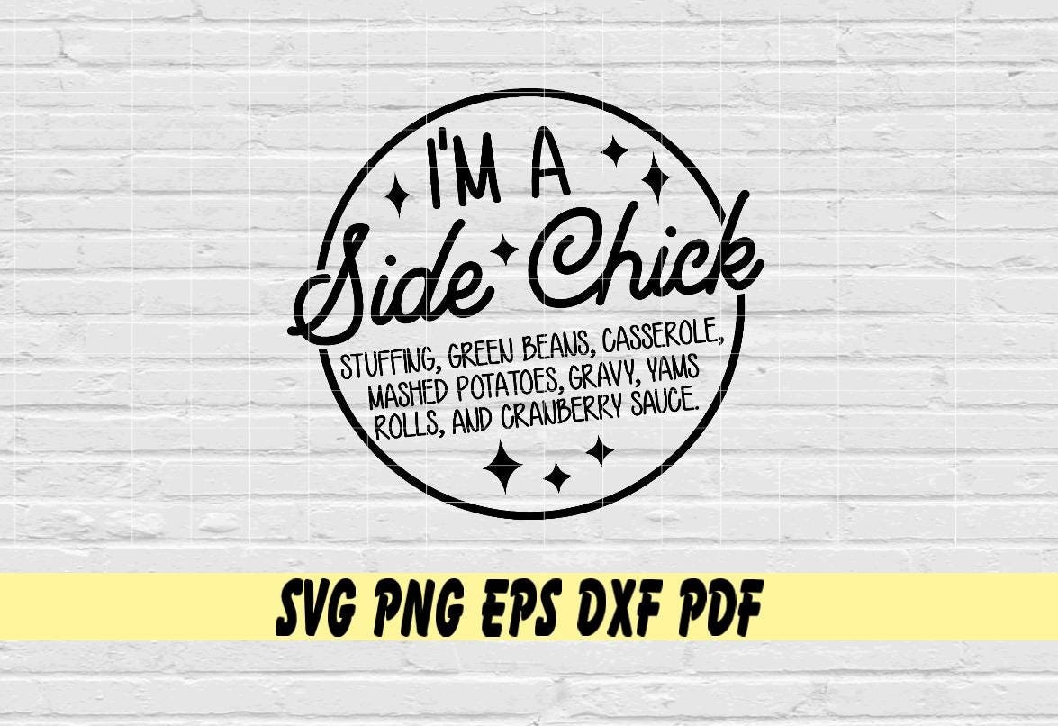I'm A Side Chick Svg Png Eps Dxf Pdf/i'm A Side Chick Svg/funny ...