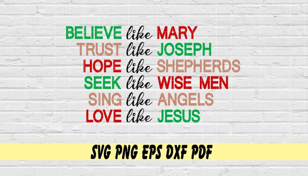 Believe Like Mary Trust Like Joseph Hope Like Shepherds Seek Like Wise ...