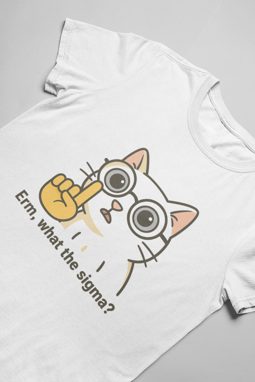 Erm, What the Sigma? Meme T-shirt, Funny T-shirts, Meme Shirts, Funny ...