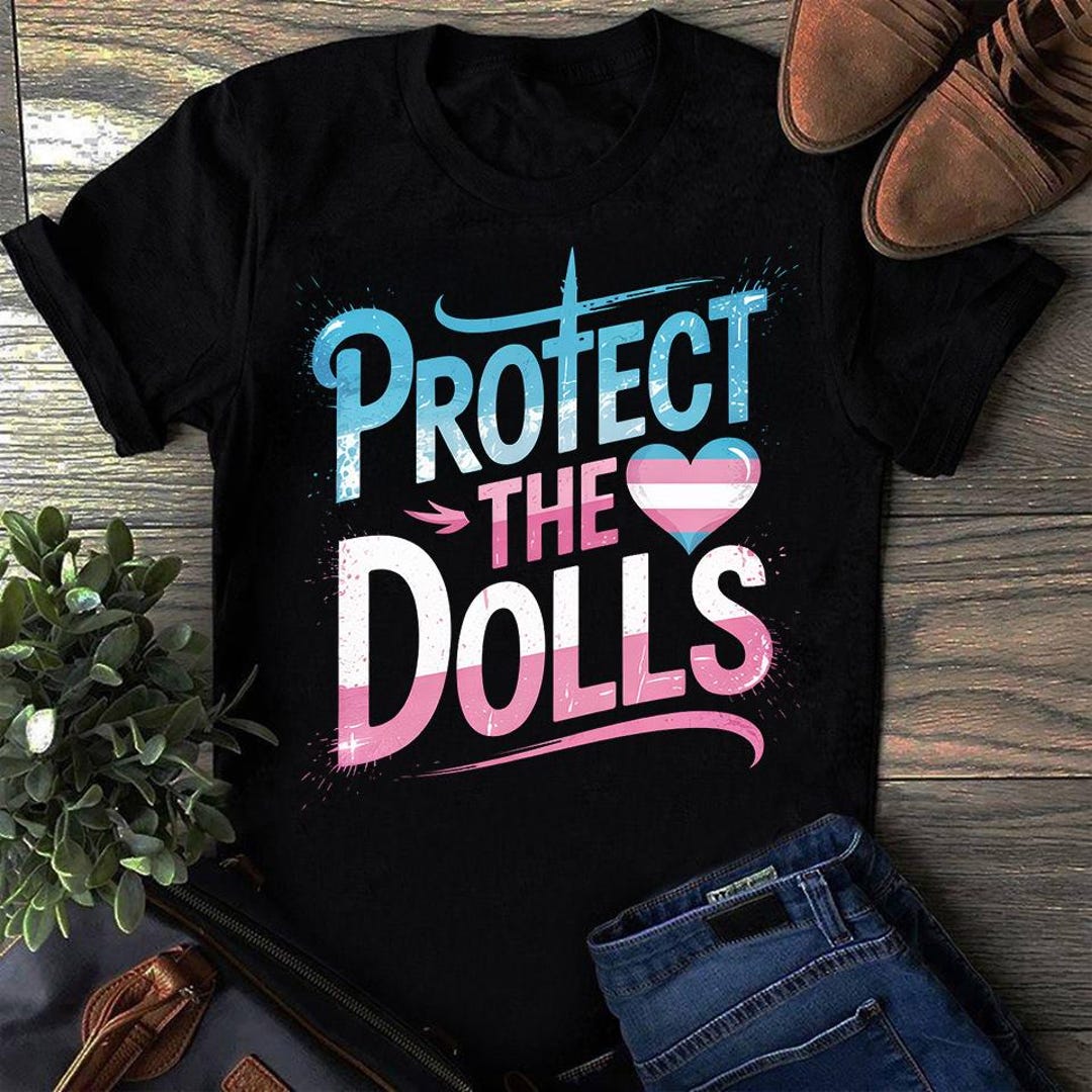 Protect the Dolls Trans Rights Feminist Activist Gender Equality and ...