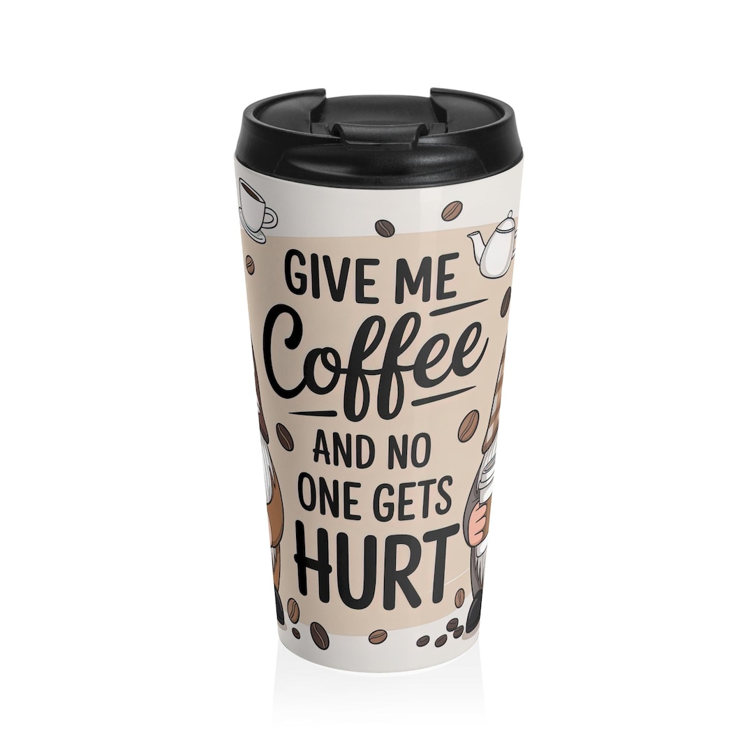 Funny Coffee Travel Mug: Stainless Steel Gag Gift for Coffee Lovers - Etsy