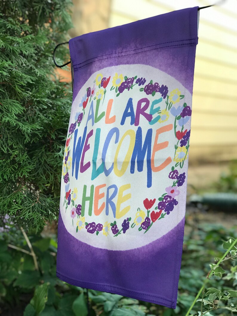 All Are Welcome Here Flag Garden Decoration Door Sign - Etsy