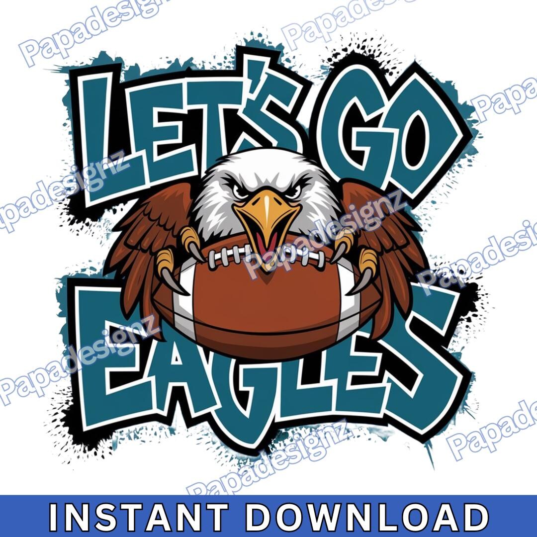Lets Go Eagles Png Football Season Png Philadelphia Pennsylvania ...