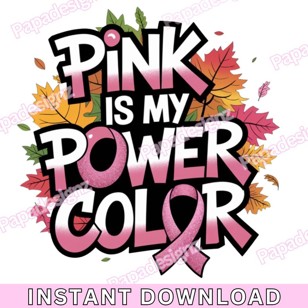 Pink is My Power Color Png Pink Ribbon Png Awareness Png Cancer ...