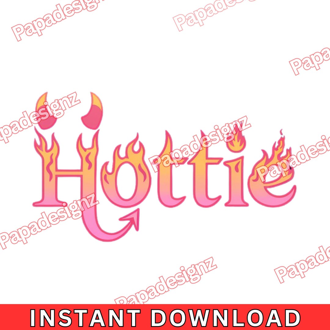 Hottie Png Hot Girl PNG Flames Horns Hot Girl Era Shirt Design Hottie ...