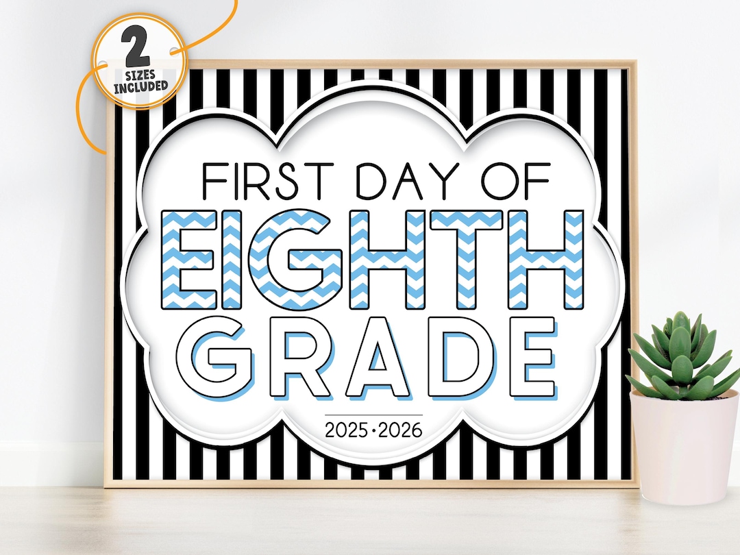 First Day of 8th Grade Sign, Printable Back to School Announcement ...