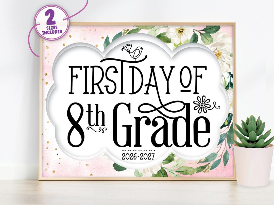 First Day of 8th Grade Sign, Printable Back to School Announcement ...