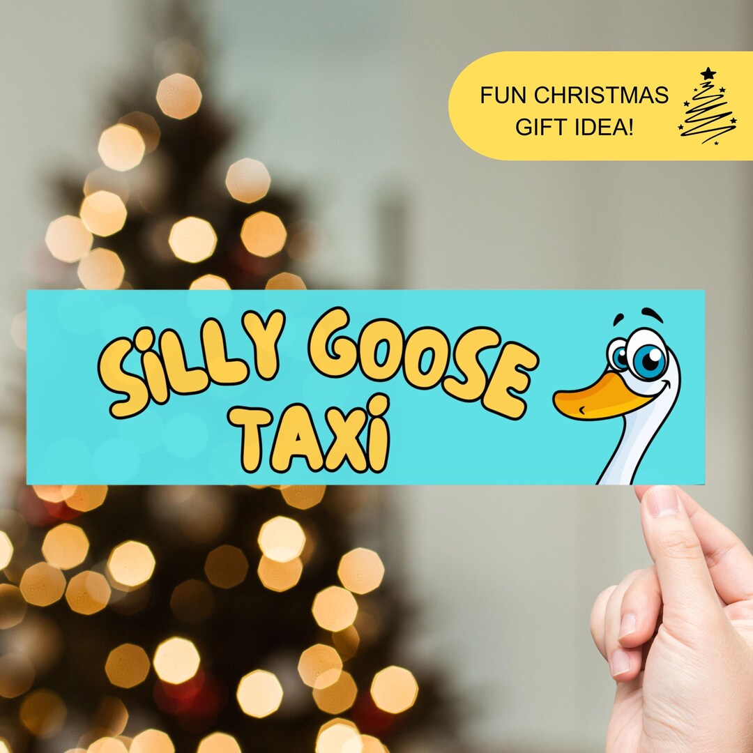 Silly Goose Taxi Bumper Sticker Vinyl Car Decal Funny Silly Goose ...