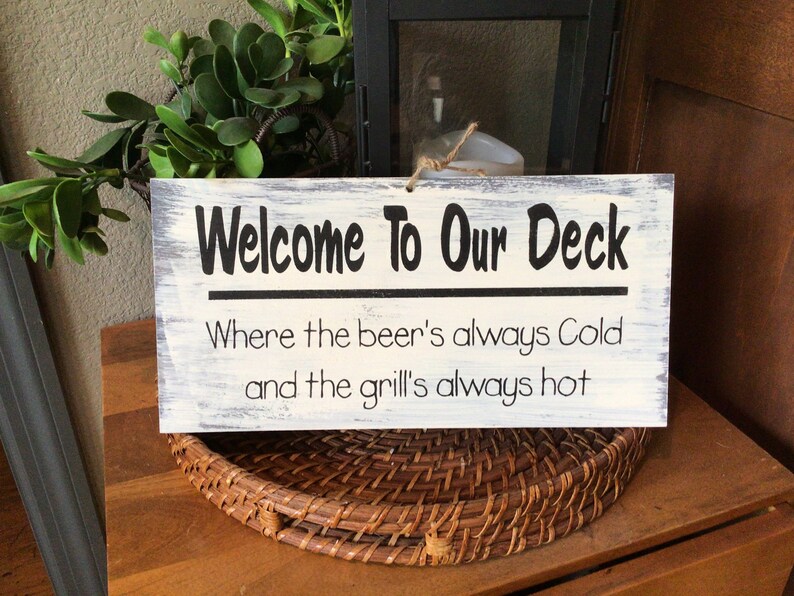 Welcome to the Deck Beers Cold and Grills Hot Beer Drinkers - Etsy