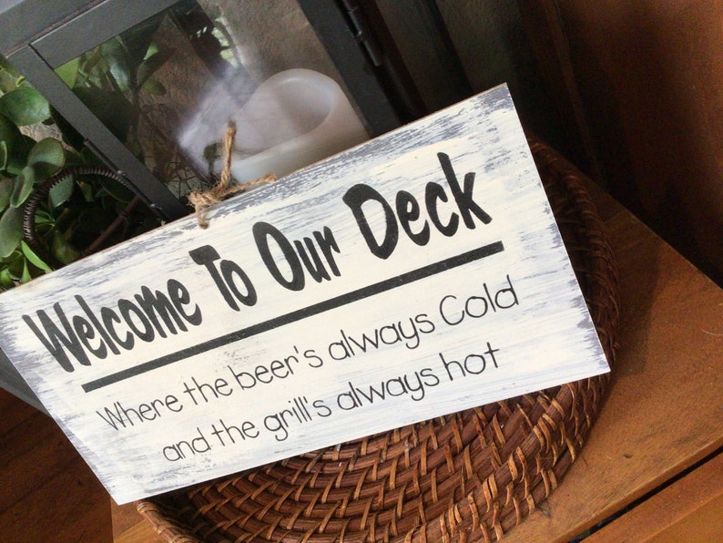 Welcome to the deck beers cold and grills hot beer drinkers | Etsy
