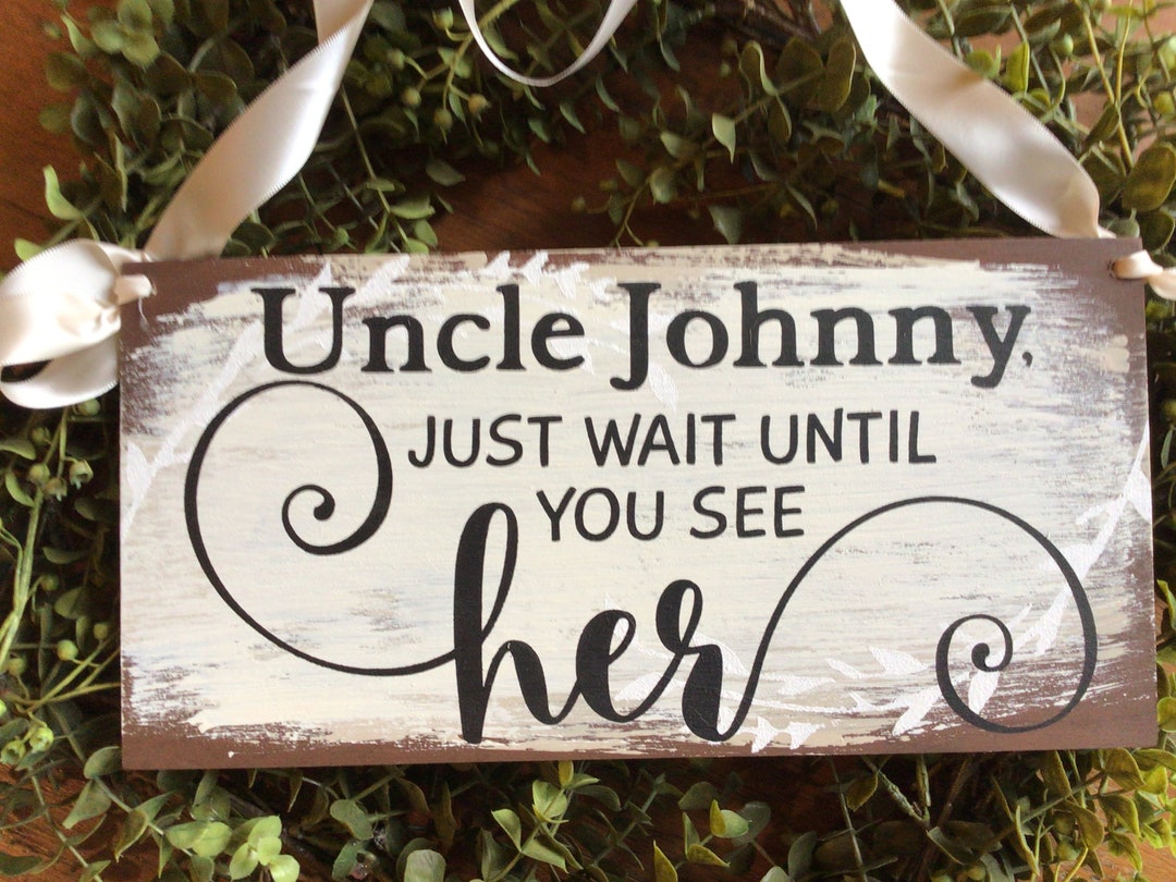Here Comes the Bride Uncle Sign Uncle Ring Bearer Wood Sign Uncle ...