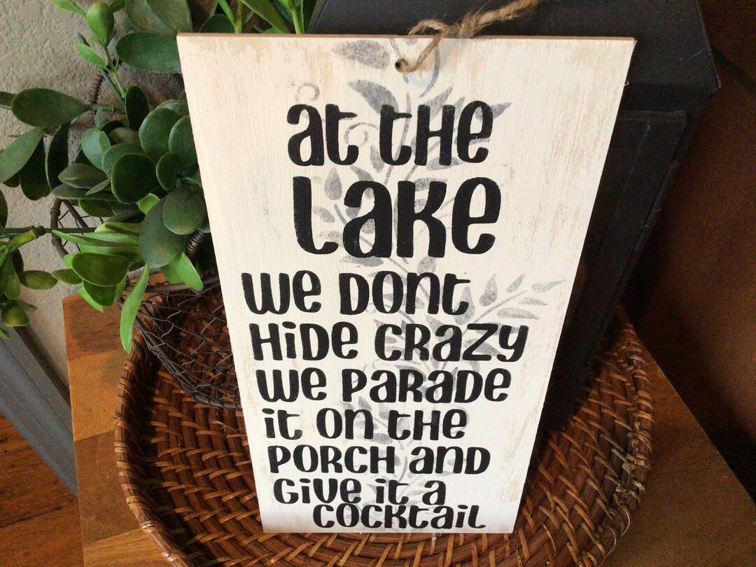 Lake House Funny Wood Sign - Welcome to the Lake - Etsy