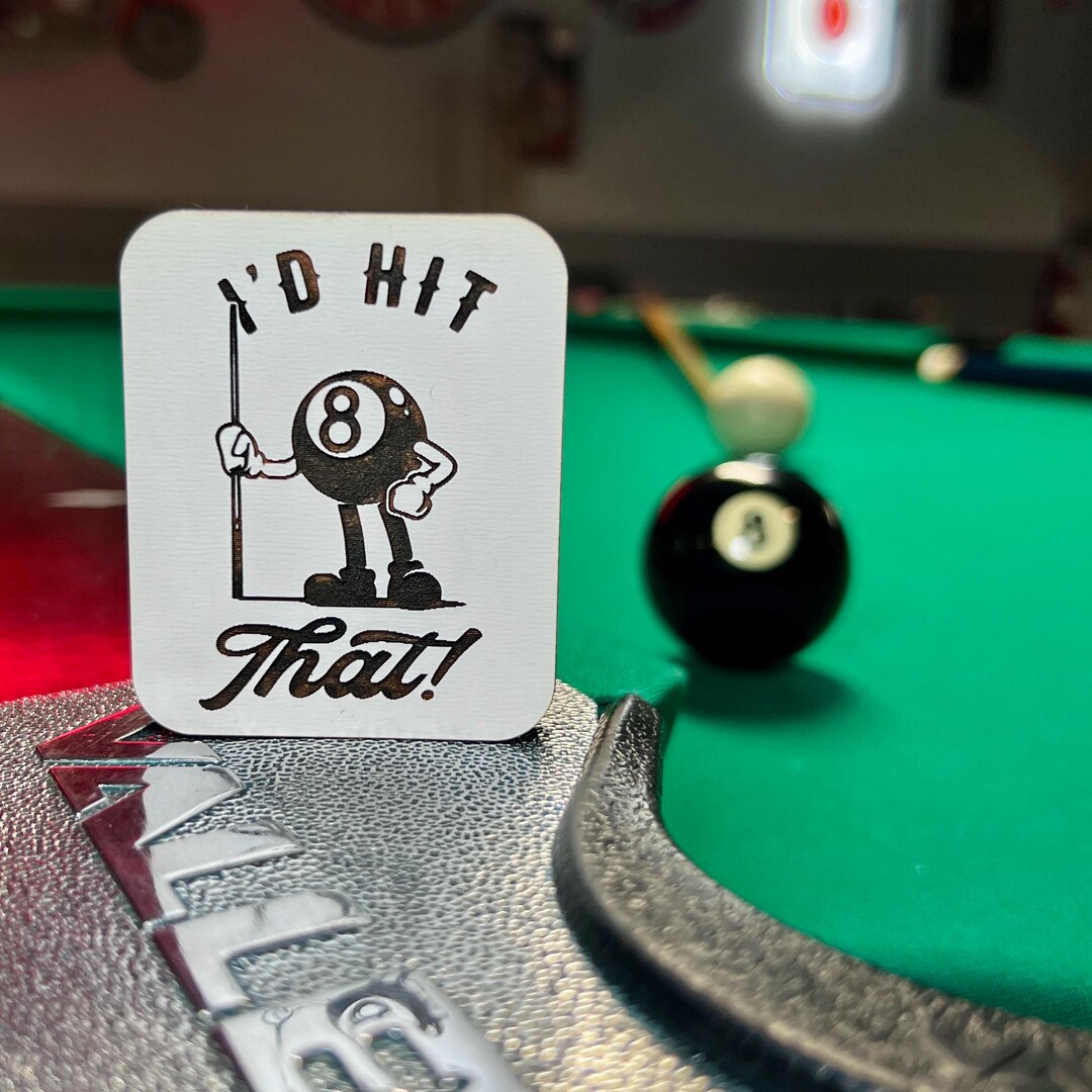 8 Ball Pocket Marker, I’d Hit That; APA, Mark Your Pocket, Billiard ...